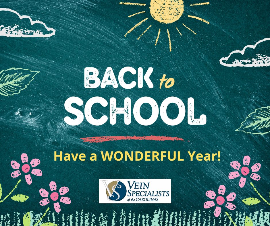 Have A Wonderful School Year! - Vein Specialists of the Carolinas